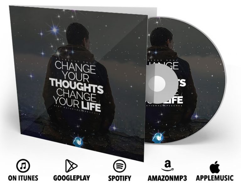 Change Your Thoughts Change Your Life - Motivational Speeches Album