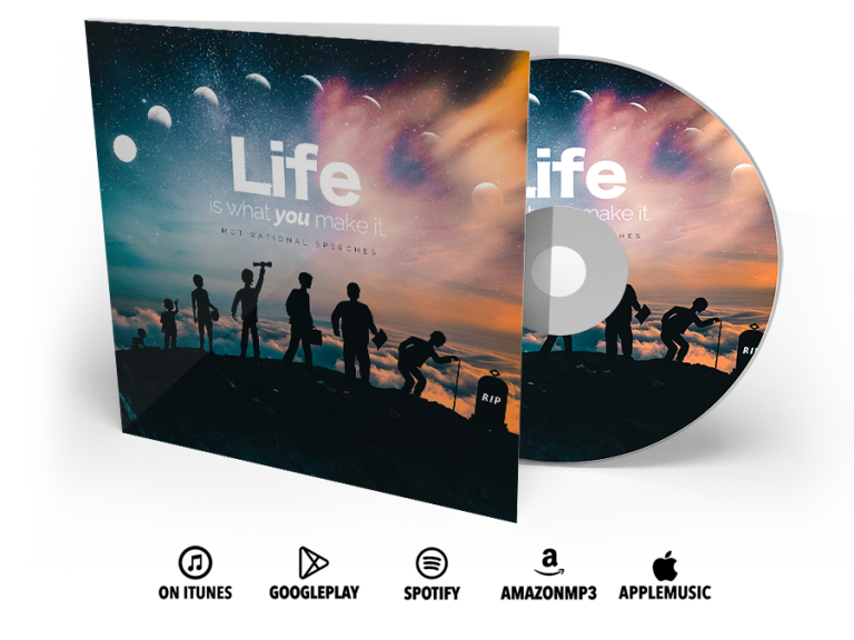 Life Is What You Make It - Inspirational Speeches You Must Listen To Today