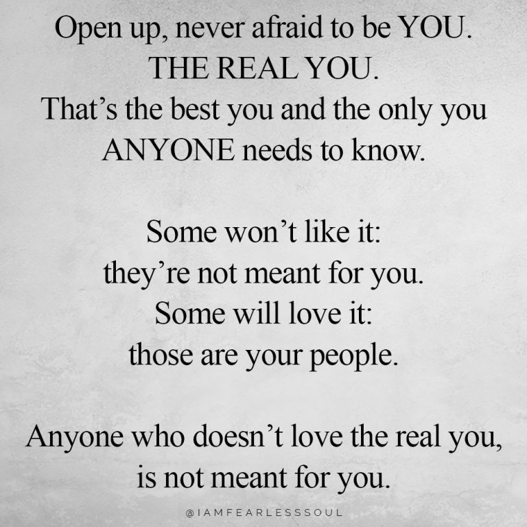 Anyone Who Doesn't Love The Real You Is Not Meant For You